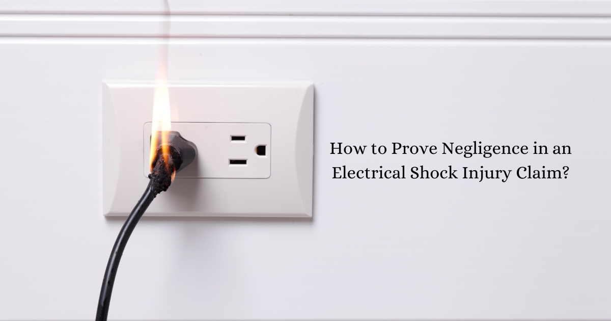 Proving Negligence in Electrical Shock Claims